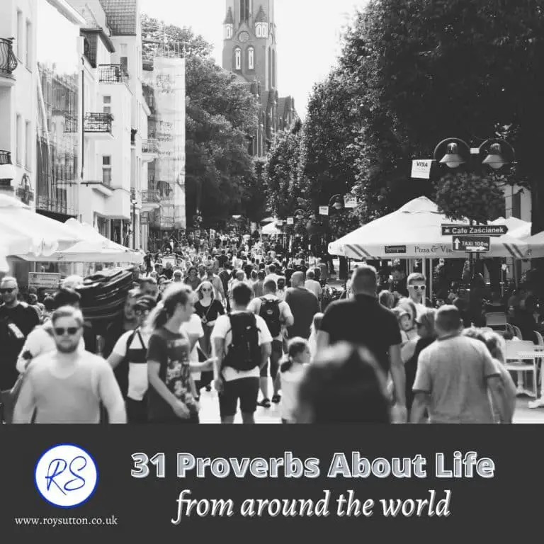 31 Proverbs about life from around the world - Roy Sutton