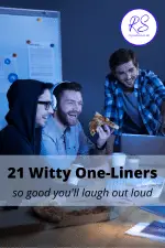 21 witty one-liners so good you'll laugh out loud - Roy Sutton