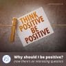 Why should I be positive? - Roy Sutton