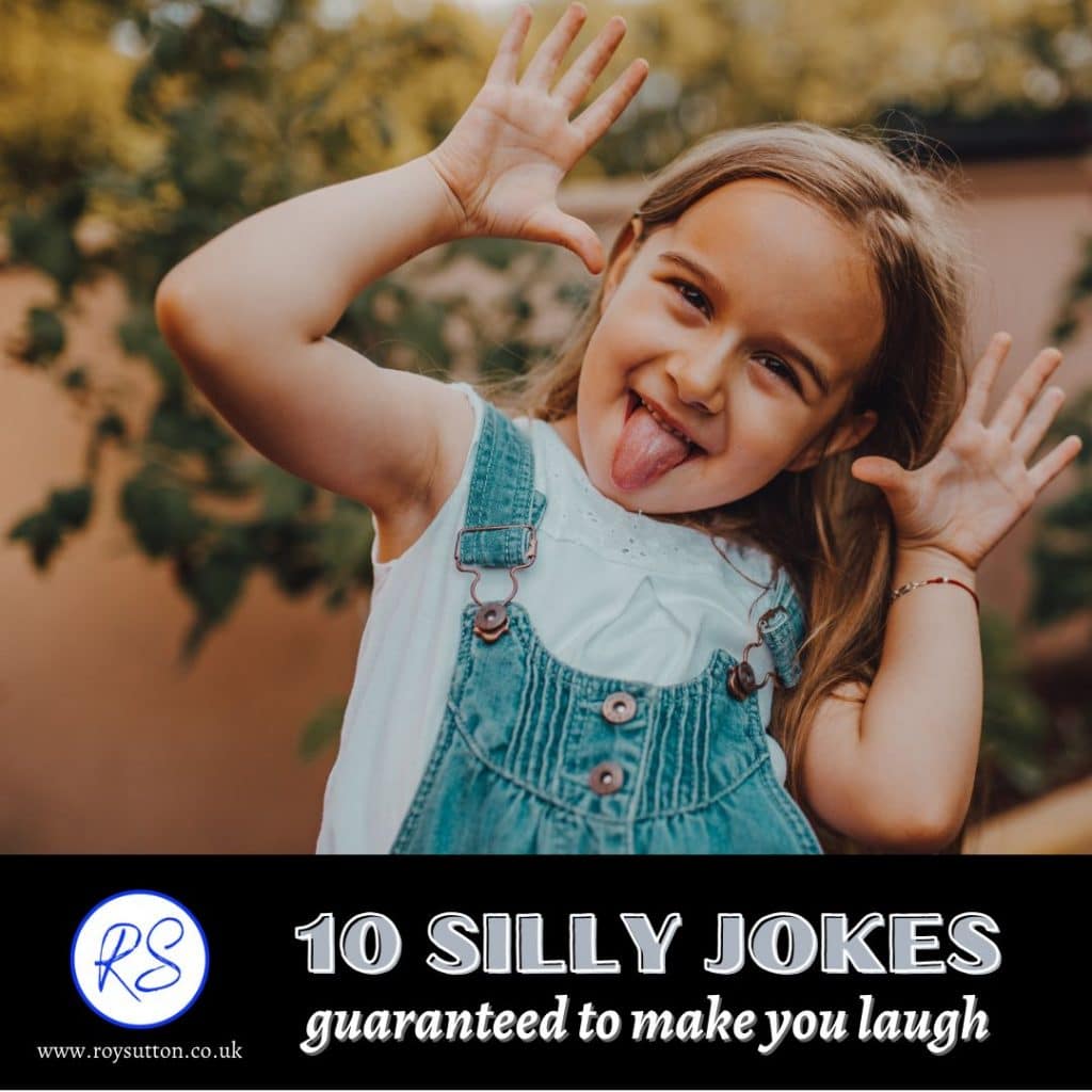 10 silly jokes guaranteed to make you laugh