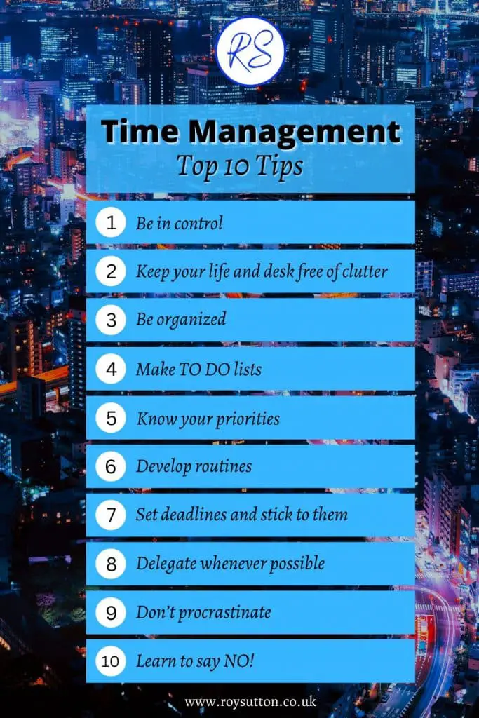 Top 10 Tips for How to Manage Your Time - Roy Sutton