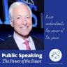 Public Speaking The Power of the Pause - Roy Sutton