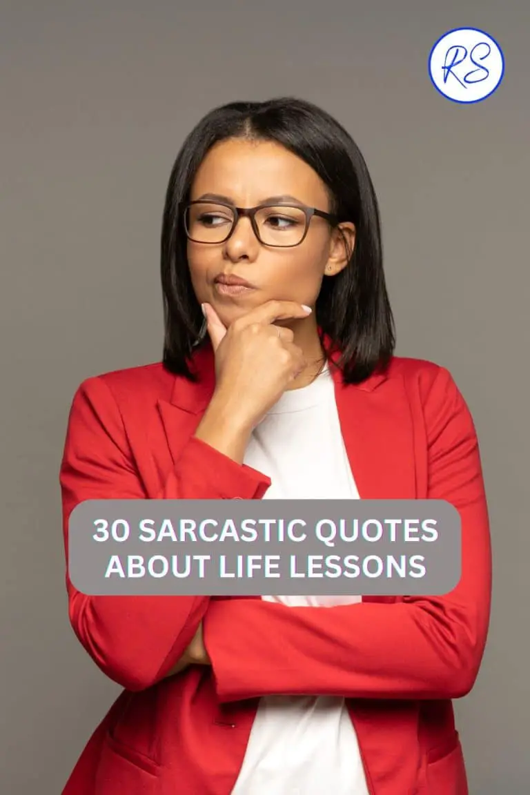 30 Sarcastic quotes about life lessons to amuse you - Roy Sutton