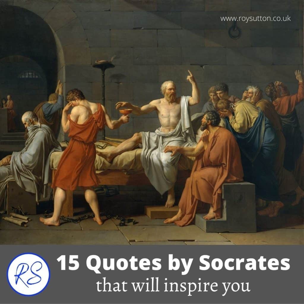 15 Quotes by Socrates that will inspire you - Roy Sutton