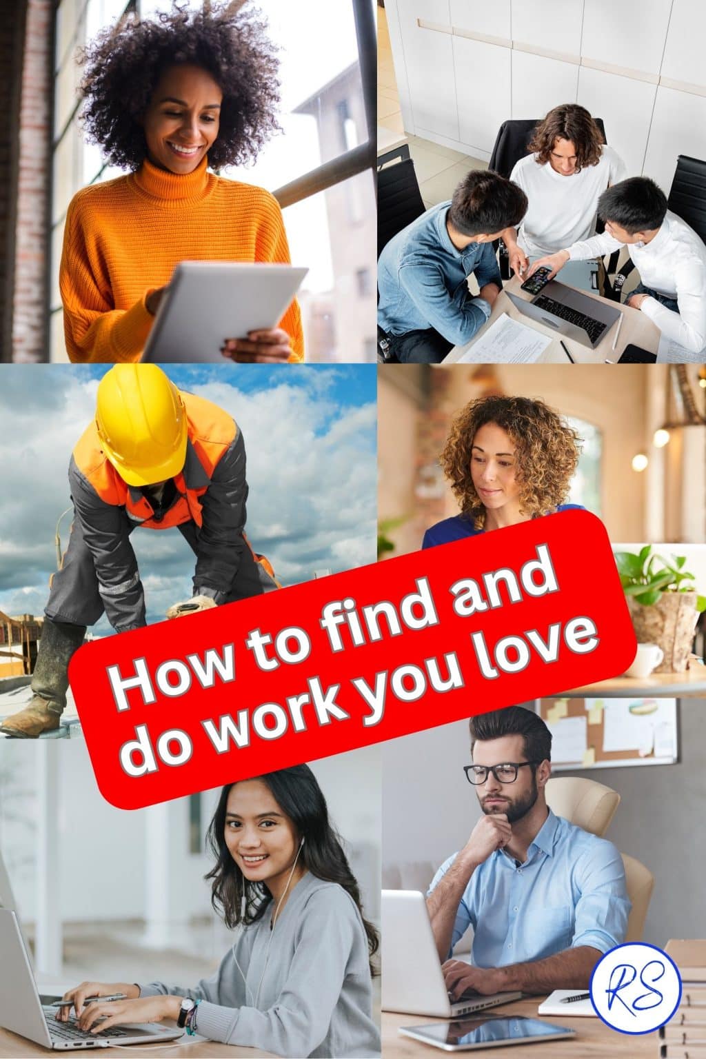 How to find and do work you love, now and forever - Roy Sutton