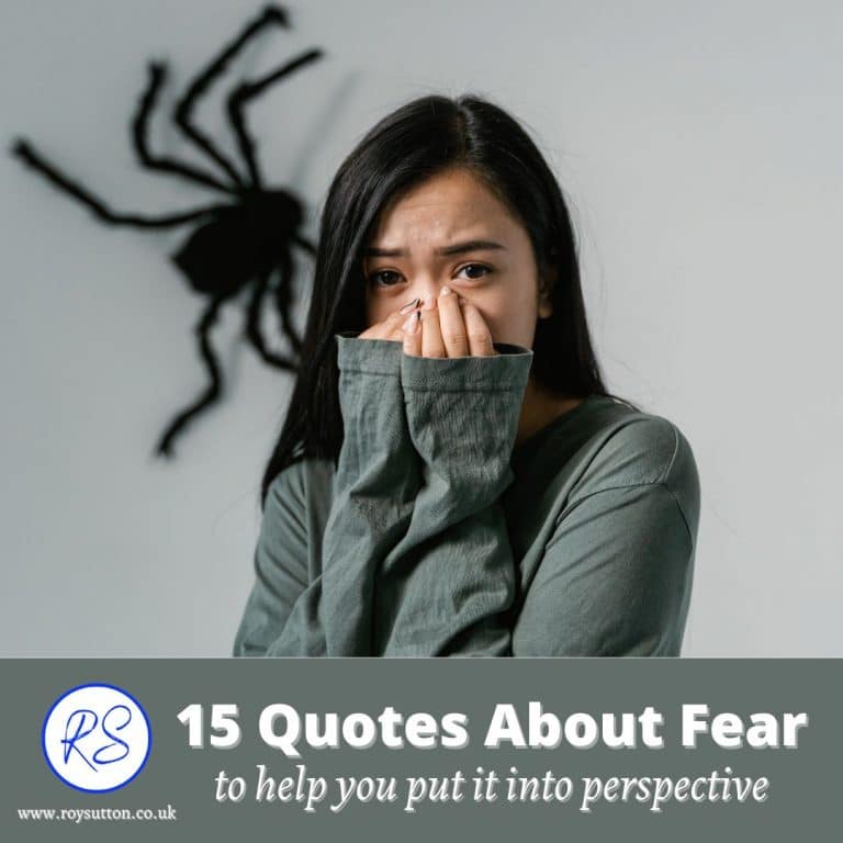 15 quotes about fear to help you put it into perspective - Roy Sutton