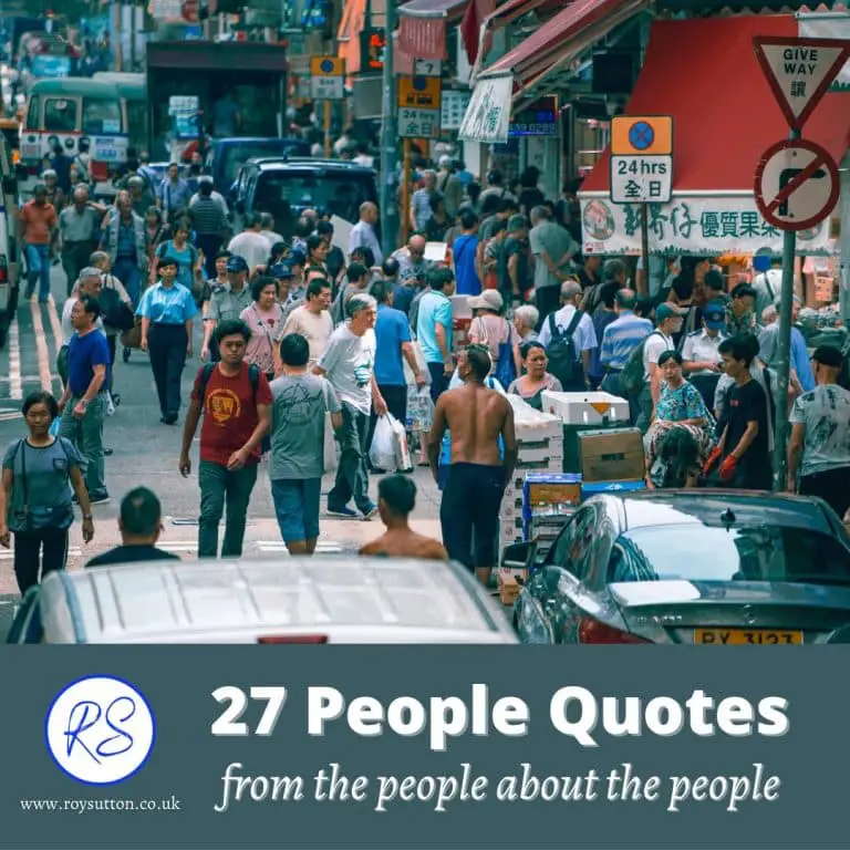 27 people quotes from the people about the people - Roy Sutton