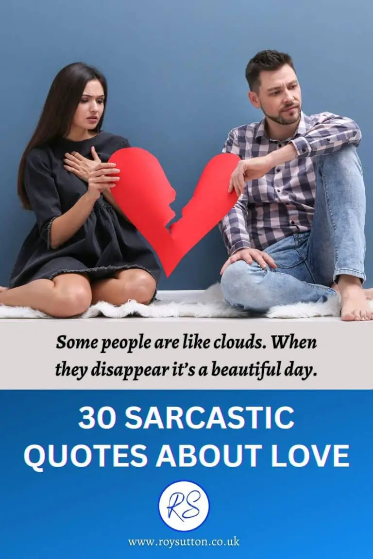 30 Sarcastic quotes about love to make you smile - Roy Sutton