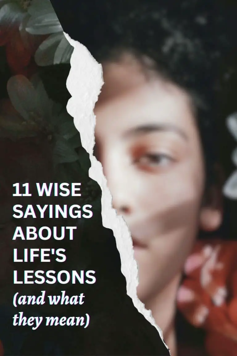 11 wise sayings about life lessons and what they mean - Roy Sutton