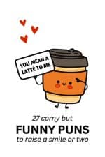 27 corny but funny puns to raise a smile or two - Roy Sutton