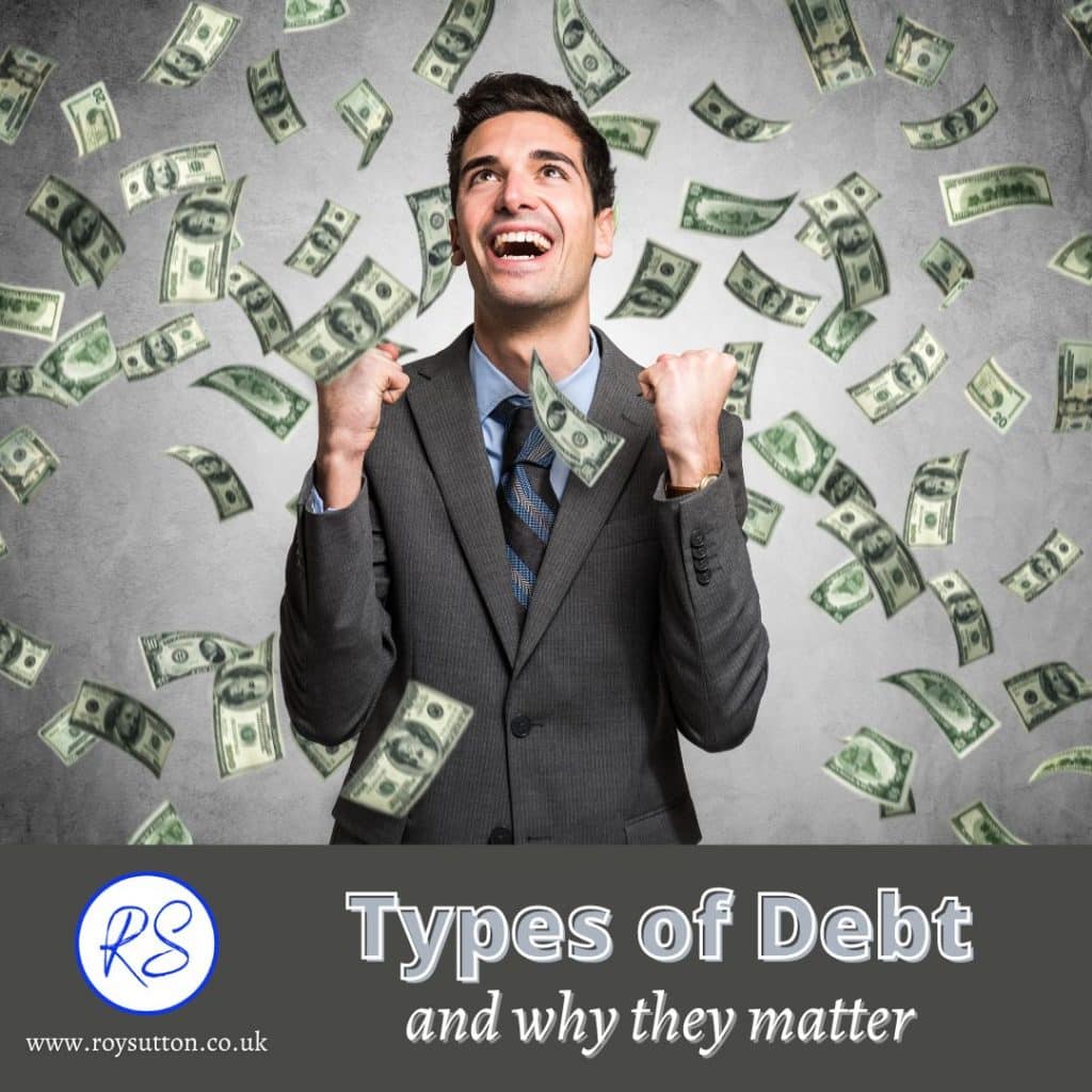 Types of debt and why they matter - Roy Sutton