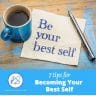 7 tips for becoming your best self - Roy Sutton