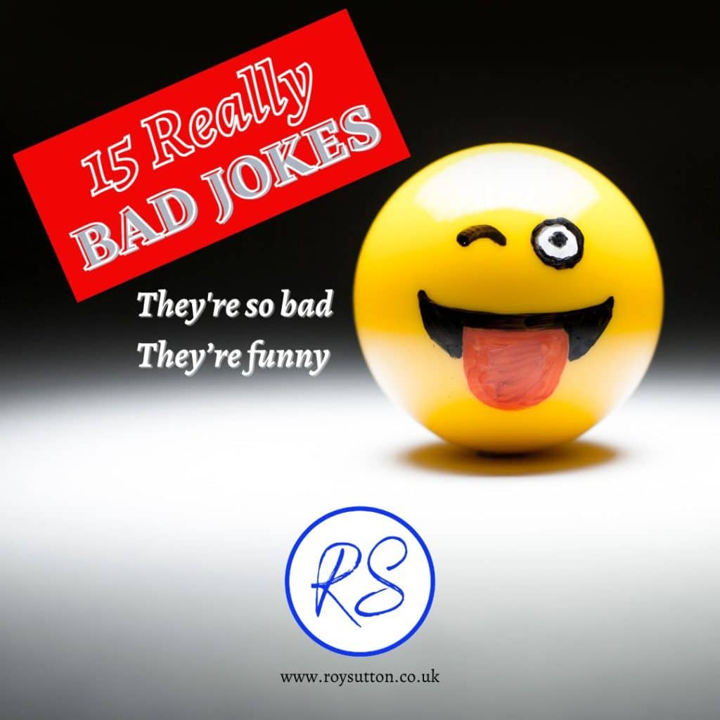 15 Really Bad Jokes: So Bad They’re Funny - Roy Sutton