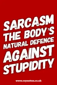 56 sharp, witty, and sarcastic comebacks sure to raise a laugh - Roy Sutton