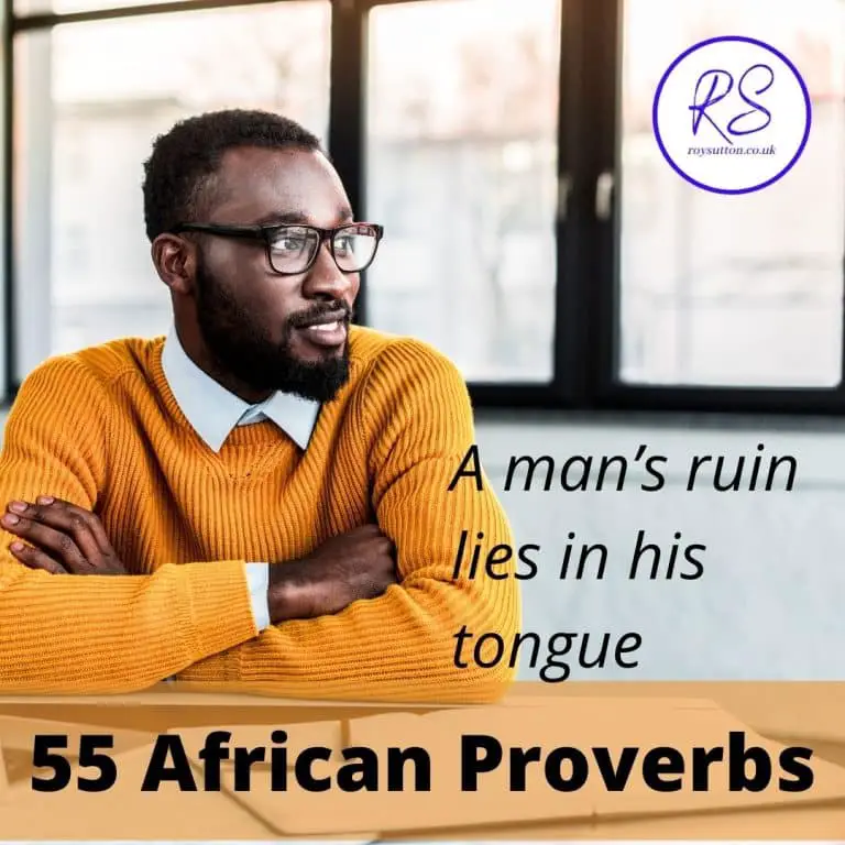 55 African proverbs and the wisdom of the ancients - Roy Sutton