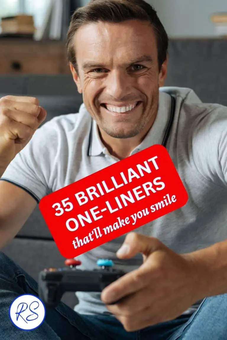 35 brilliant one-liners that will make you smile - Roy Sutton