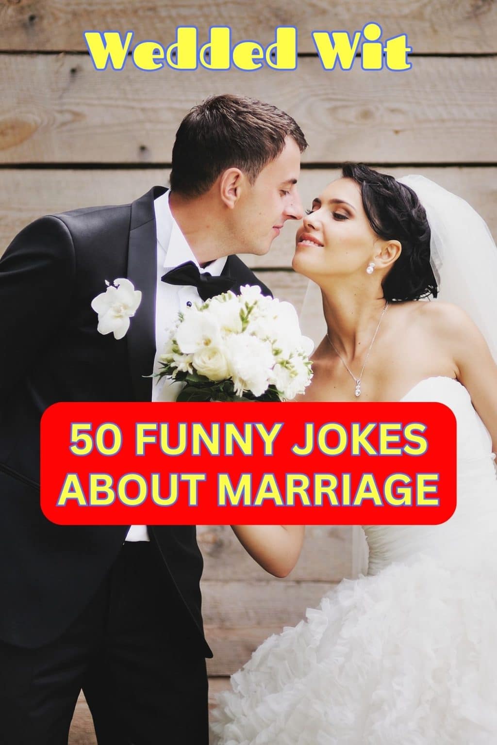 Wedded Wit: 50 Funny Jokes About Marriage - Roy Sutton