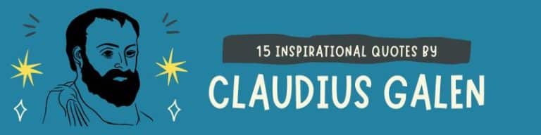 15 inspirational quotes by Claudius Galen - Roy Sutton