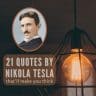 21 Quotes by Nikola Tesla that’ll make you think - Roy Sutton