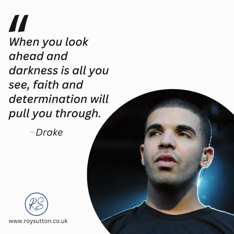 21 influential quotes by Drake - Roy Sutton