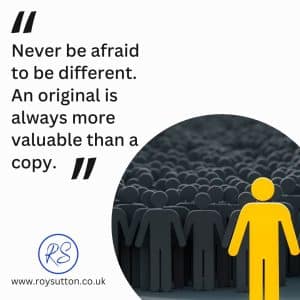 25 thought-provoking quotes about being different - Roy Sutton