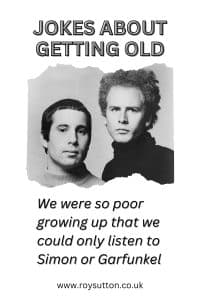 32 witty, one-liner jokes about getting old to make you smile - Roy Sutton