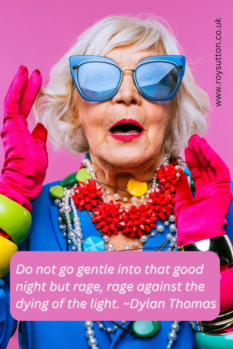 21 inspirational quotes about age that'll make you think - Roy Sutton
