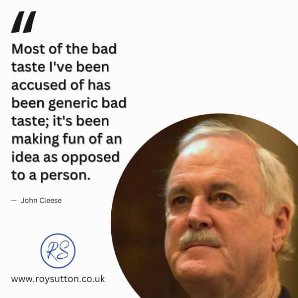 21 Interesting quotes by John Cleese to inspire you - Roy Sutton