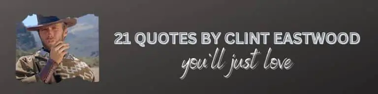 21 Quotes by Clint Eastwood you'll just love - Roy Sutton