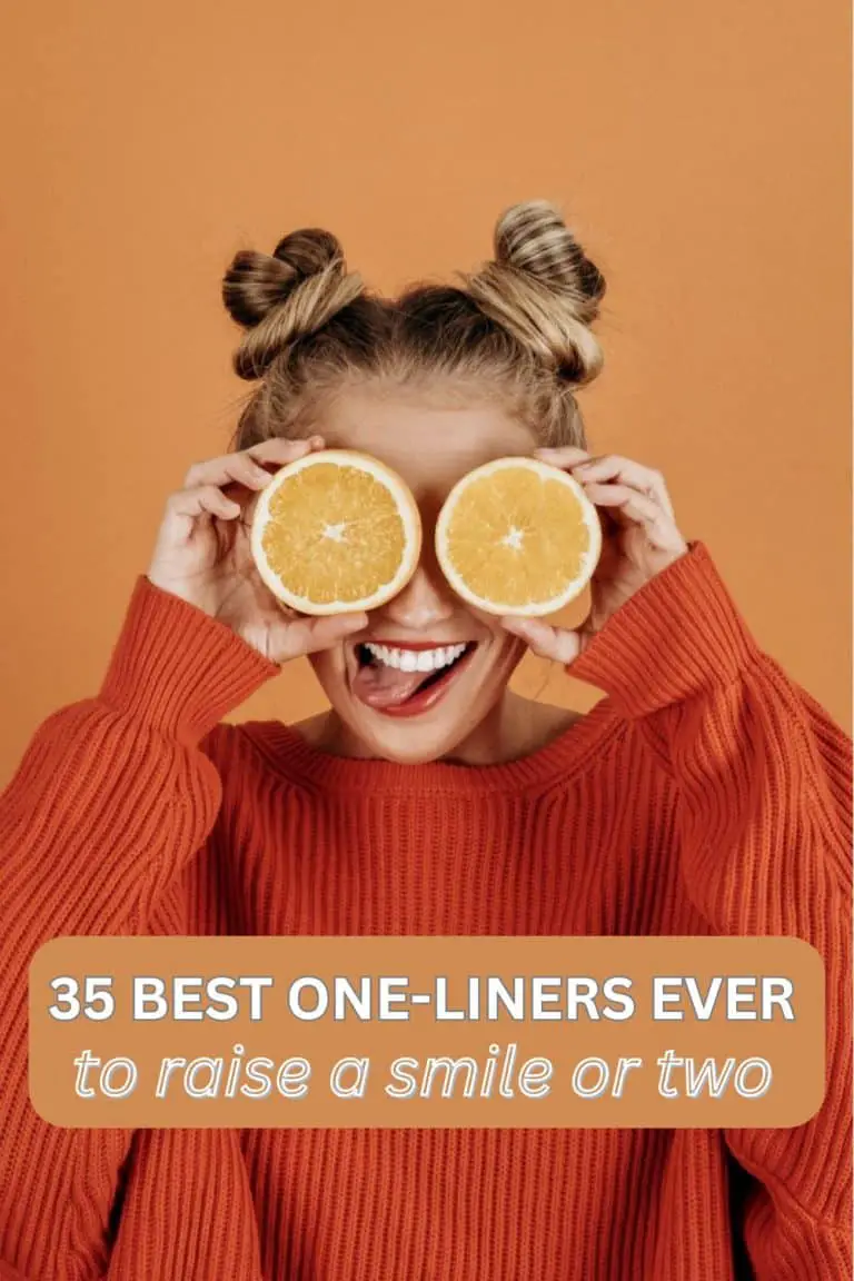 35 of the best one-liners ever. You'll love them all - Roy Sutton