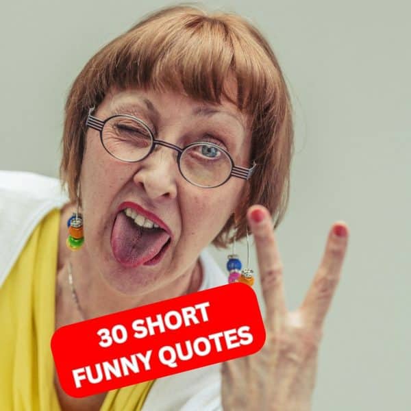 30 short funny quotes that will make you smile - Roy Sutton