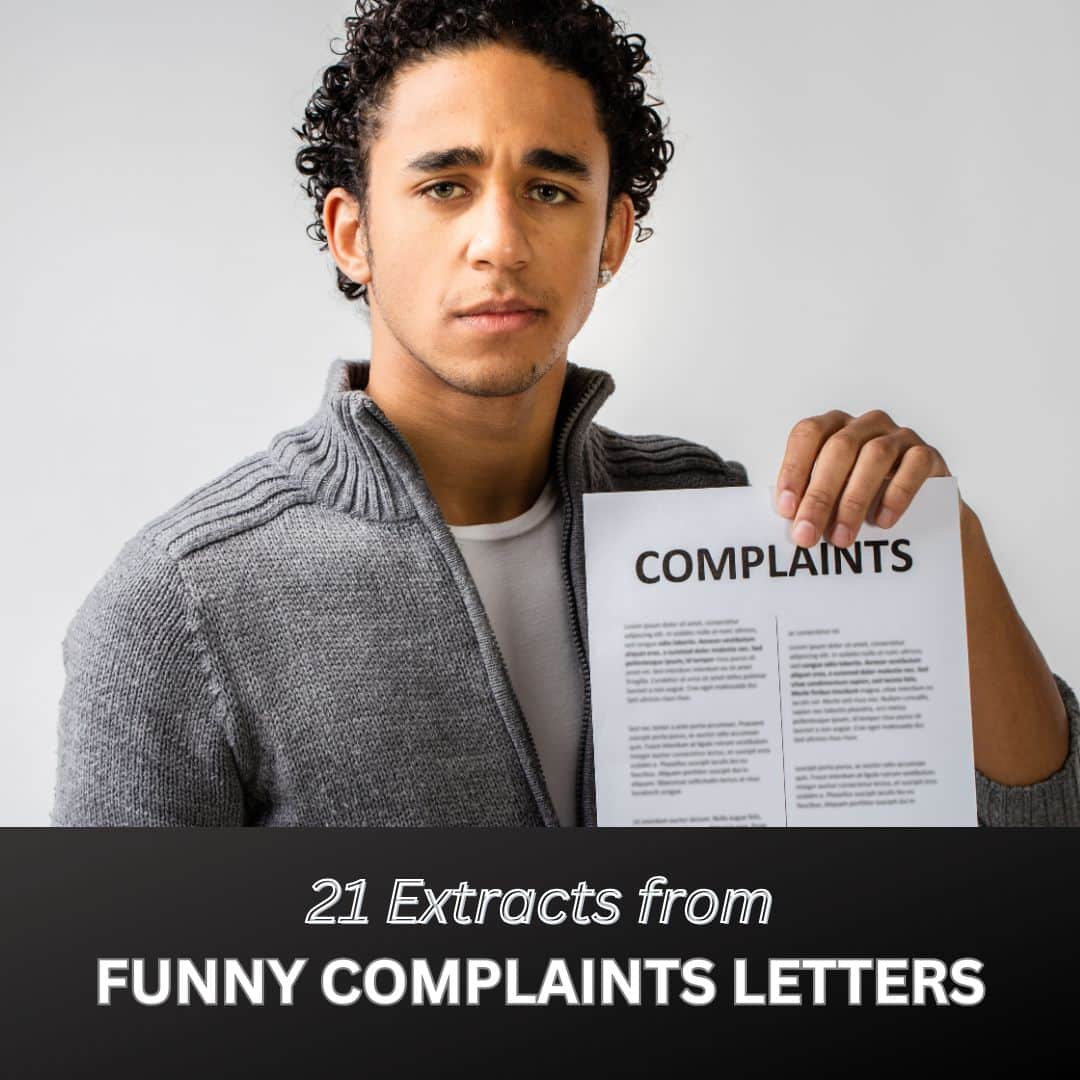 21 extracts from funny complaints letters to make you smile - Roy Sutton