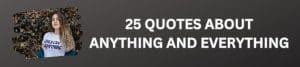 25 quotes about anything and everything - Roy Sutton