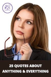 25 quotes about anything and everything - Roy Sutton