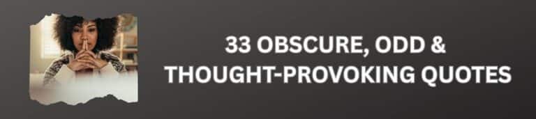 33 obscure, odd and thought-provoking quotes - Roy Sutton