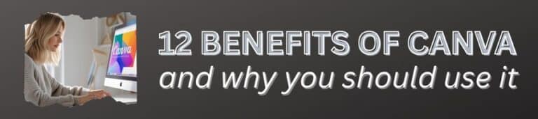 12 Benefits of Canva and why you should use it - Roy Sutton