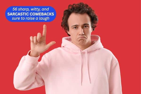 56 sharp, witty, and sarcastic comebacks sure to raise a laugh - Roy Sutton