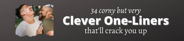 34 corny but very clever one-liners that’ll crack you up - Roy Sutton