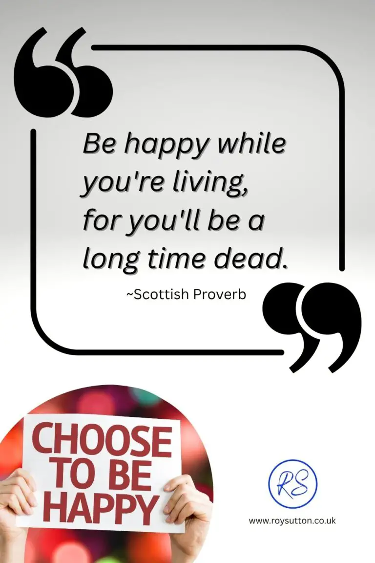 99 Short proverbs about life (you’ll just love No 54) - Roy Sutton